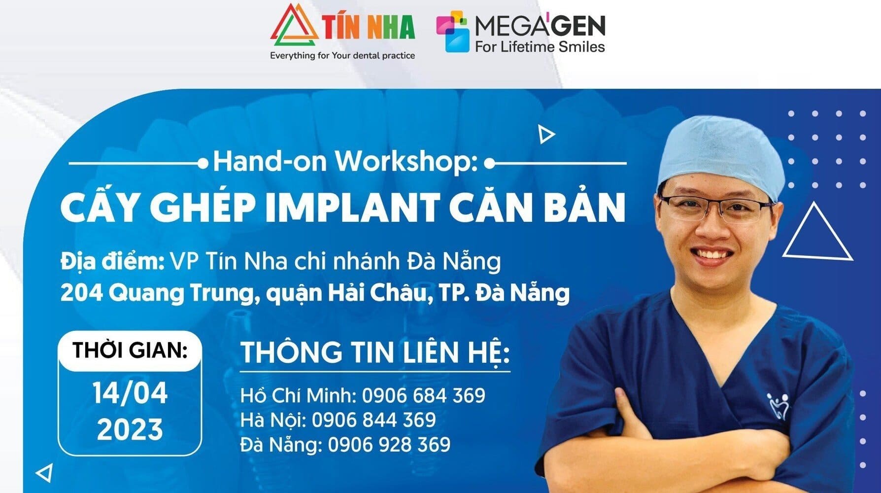 HANDS-ON WORKSHOP: CẤY GHÉP IMPLANT CƠ BẢN CÙNG BS LÊ HÀ QUỐC BÃO – Tín Nha